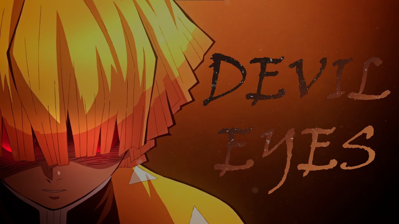 Zenitsu EDIT (Devil Eyes) - YouTube