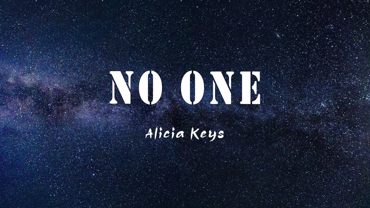 Alicia Keys - No One ( Lyric Video ) - YouTube