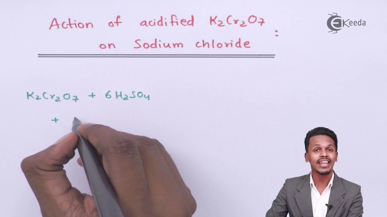 Action Of Acidified K2Cr2O7 On Sodium Chloride - D and F Block Elements ...
