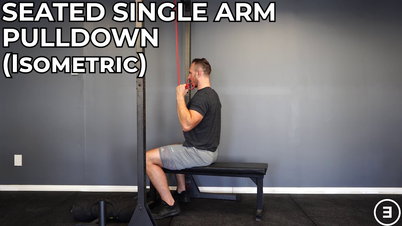 Seated Single Arm Pulldown (Isometric) - YouTube