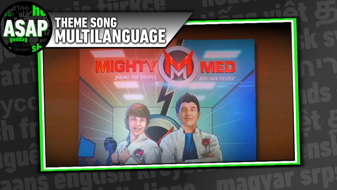 Mighty Med Theme Song | Multilanguage (Requested) - YouTube