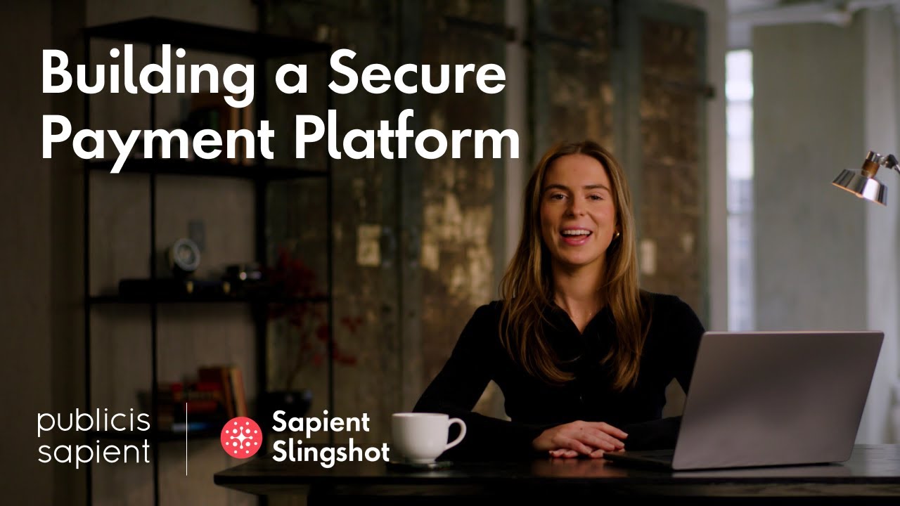 Building Secure Payment Systems Fast With Sapient Slingshot - YouTube