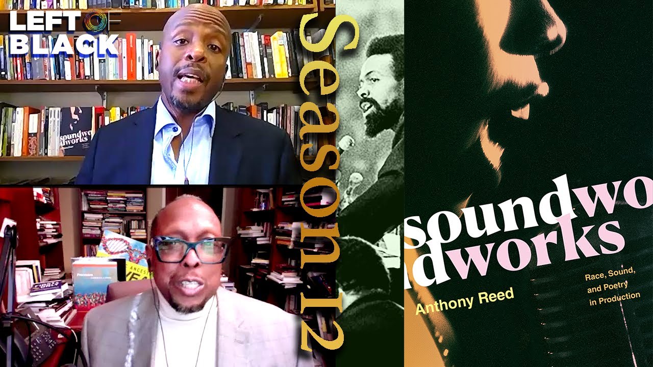 Left of Black | Anthony Reed on the Soundworks of Poetry & Music in the ...
