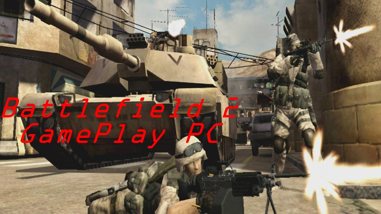 GamePlay Battlefield 2 PC - YouTube