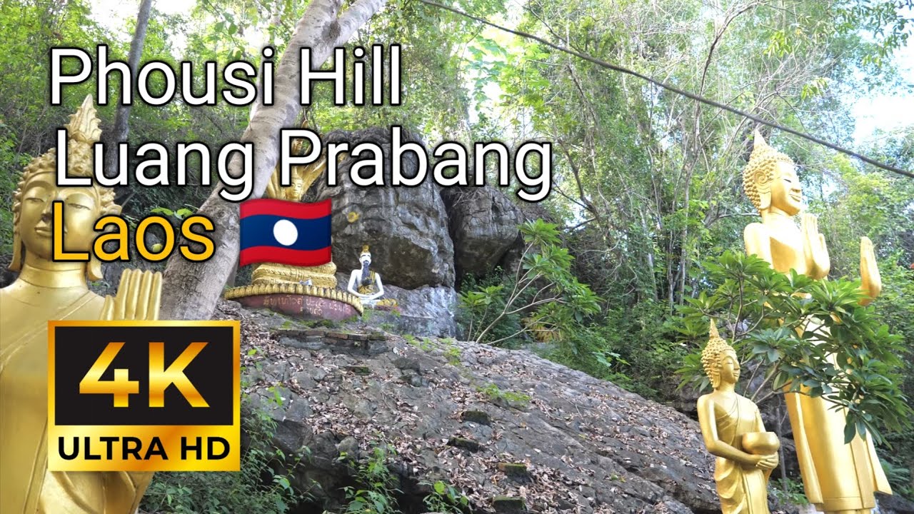 Phousi Hill | Luang Prabang | Laos | 4K - YouTube