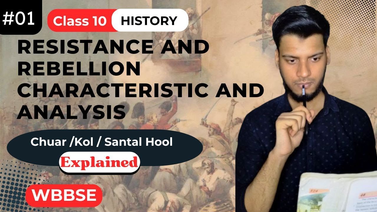 Resistance And Rebellion Explained | WBBSE | Lecture 1| Class 10 ...