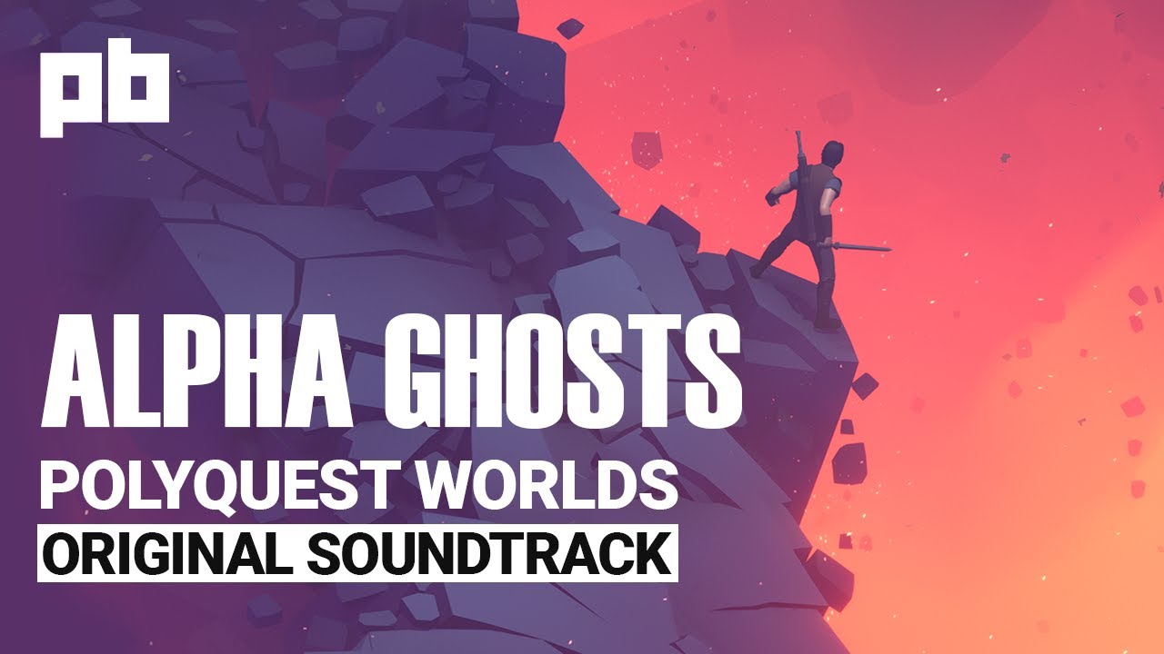 POLYQUEST WORLDS OST: ALPHA GHOSTS - YouTube