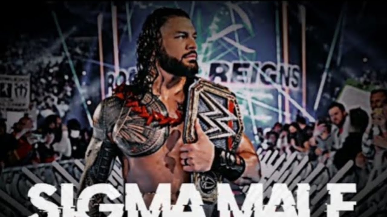 roman Reigns x Roman Reigns SIGMA male - YouTube