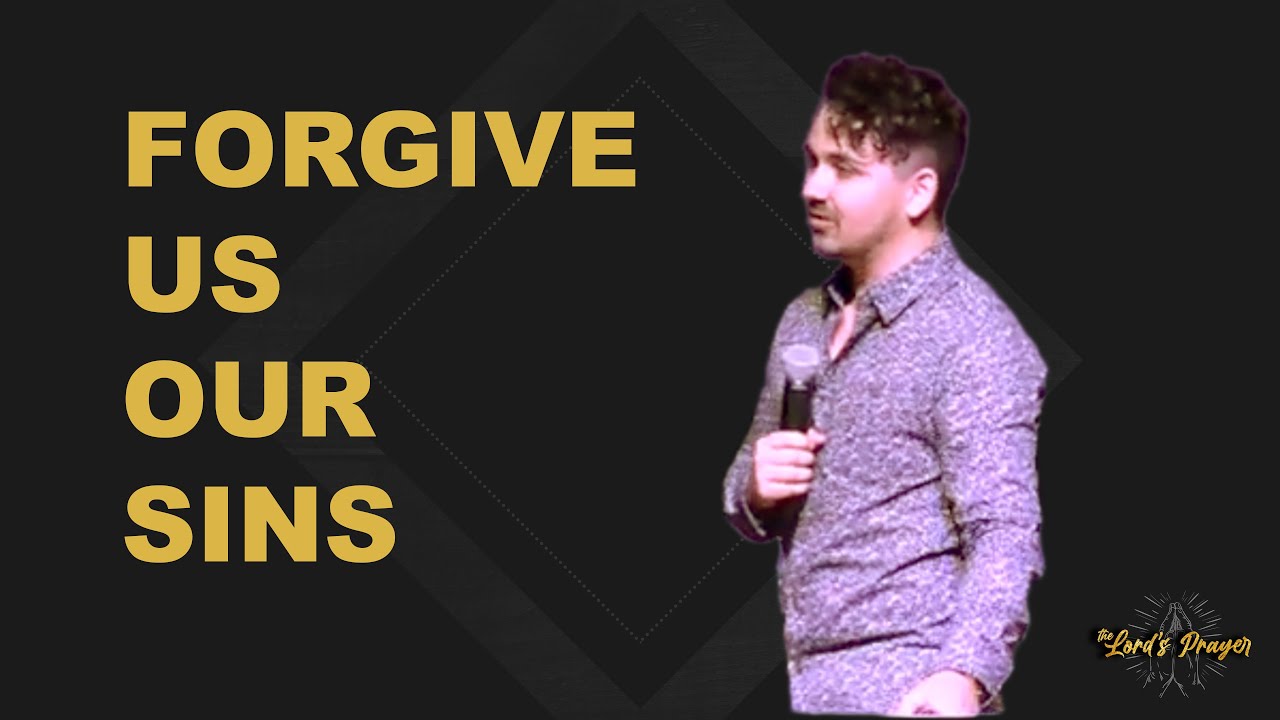 Forgiveness | Kerry Boone | The Lord's Prayer - YouTube