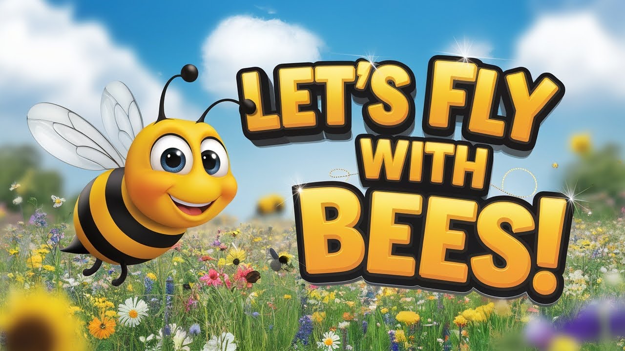 “🐝 Let’s Fly with the Bees! Buzzing Bee Song for Kids & Toddlers 🎶 ...