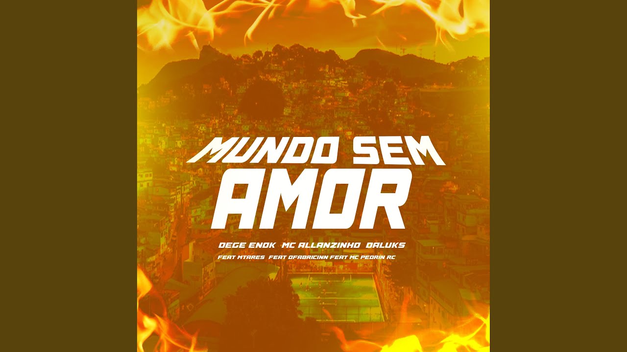 Mundo sem Amor - YouTube