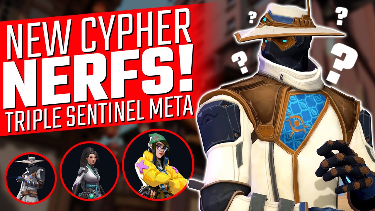 Valorant: Cypher NERFS! Riot Responds to Hiko & Killjoy Sentinel Meta ...