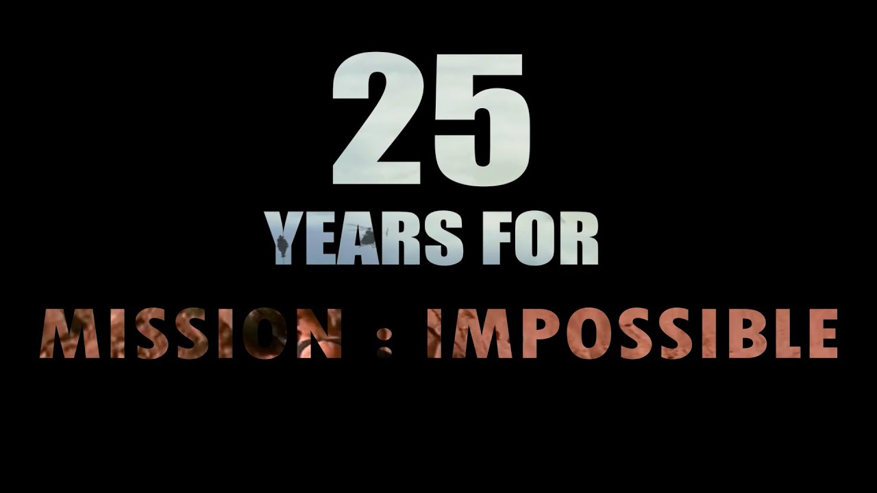 25 YEARS FOR MISSION:IMPOSSIBLE | Edited By PAWAN GANESH - YouTube