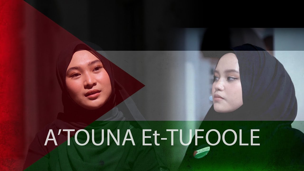 A’TOUNA Et-TUFOOLE - CAHYA ( COVER ) - YouTube