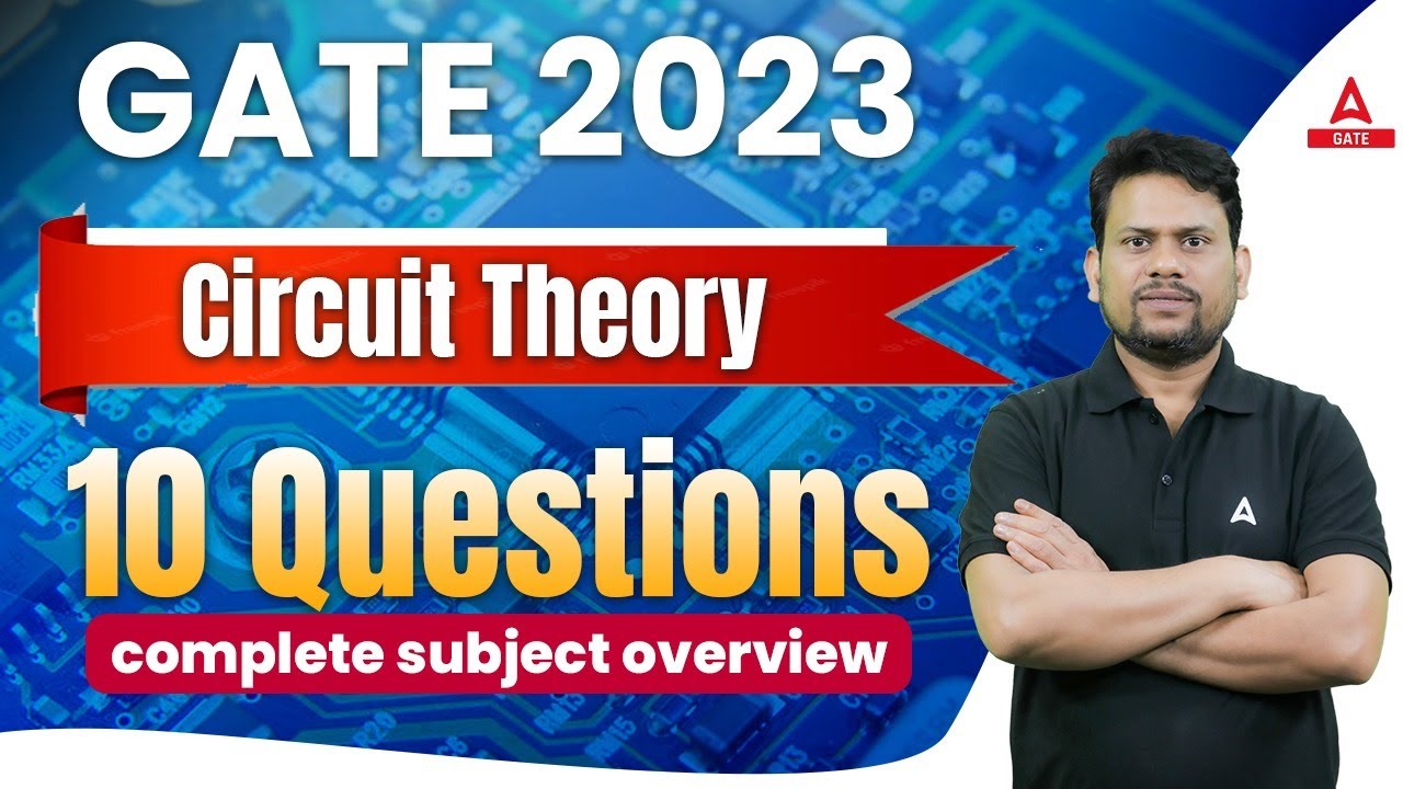 GATE 2023 Electrical Engineering | Circuit Theory Revision Class with ...