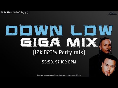 Down Low...GiGA MiX (i2k'023's Party mix)