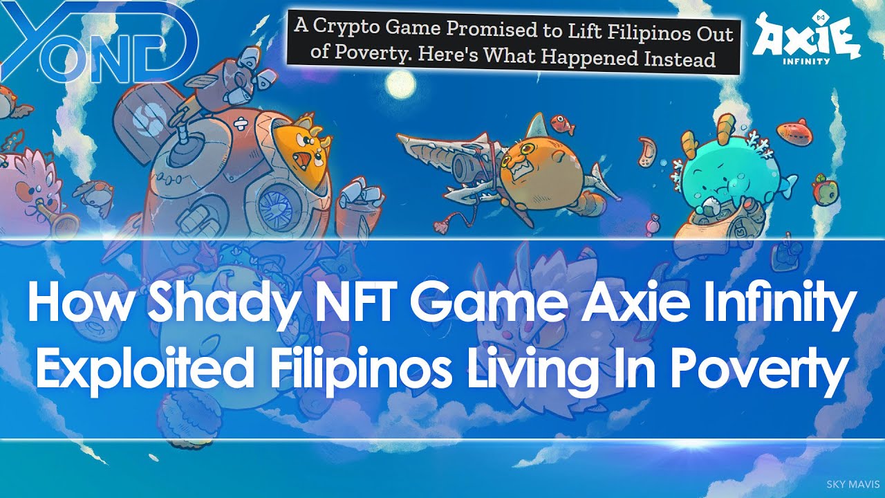 How NFT Game Axie Infinity Exploited Filipinos In Poverty And Put Them ...
