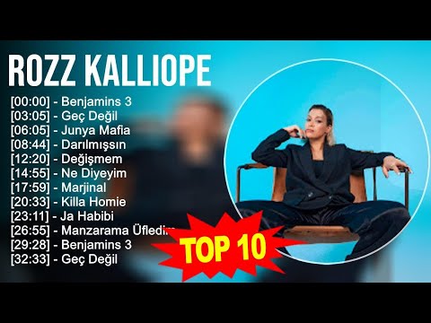 R o z z K a l l i o p e 2023 MIX - En İyi 10 Şarkı - Türkçe Müzik 2023