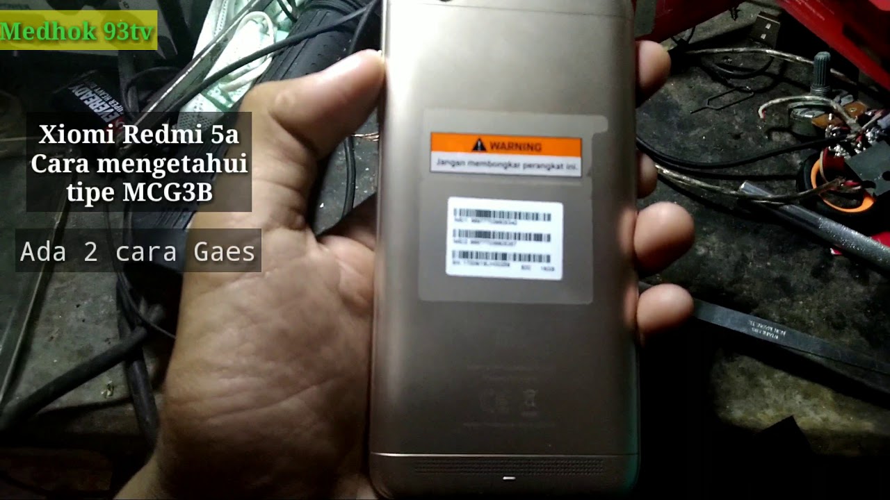 Cara menentukan/mengetahui Tipe MCG3B XIAOMI REDMI 5A - YouTube