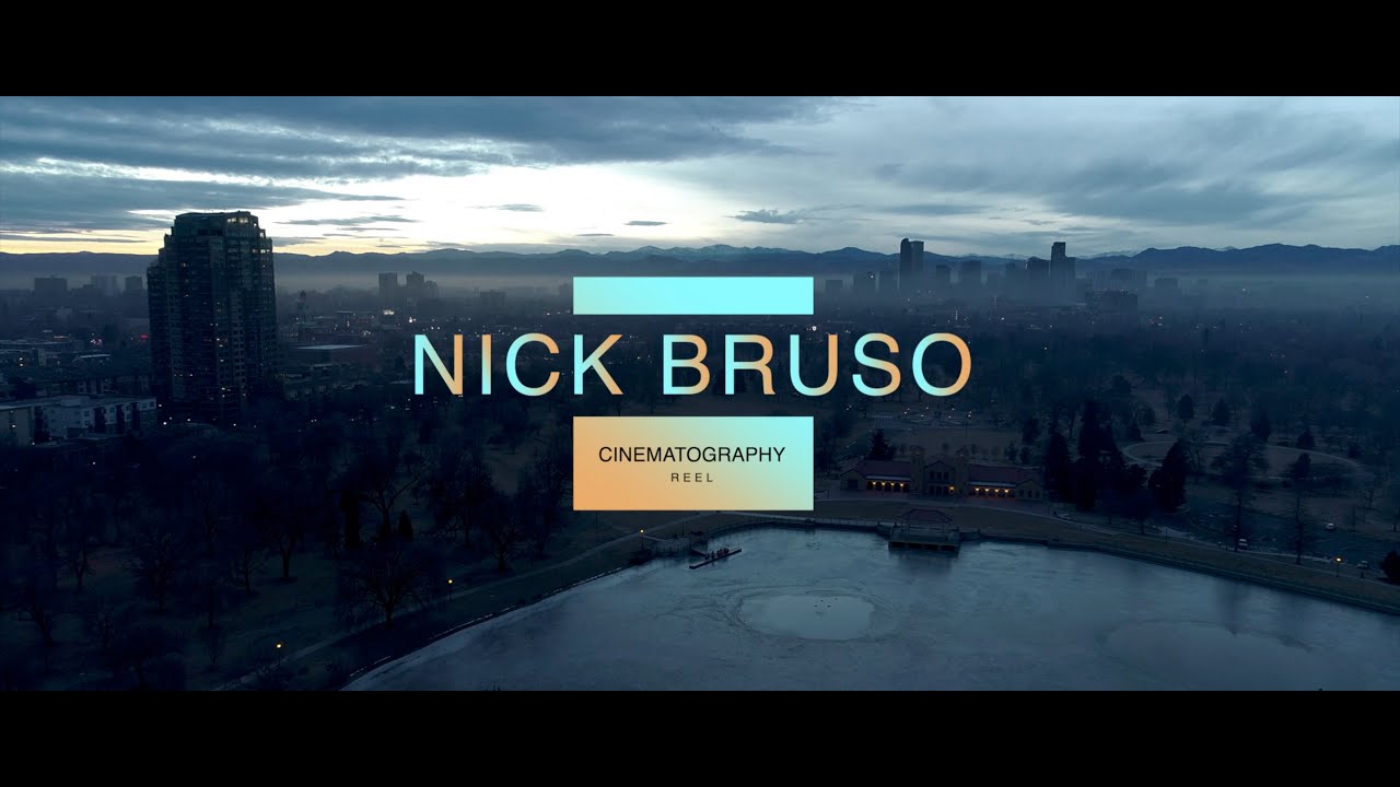 Nick Bruso Cinematography Reel 2020 - YouTube
