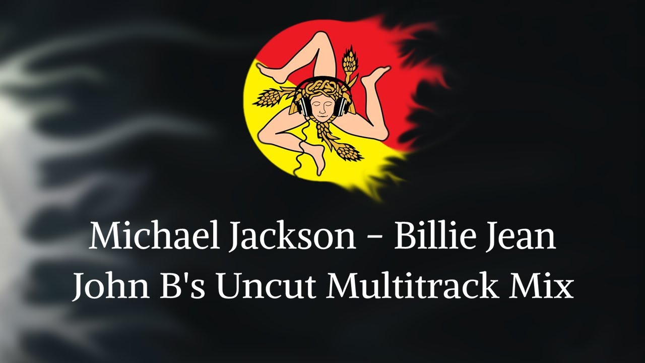 Michael Jackson - Billie Jean - John B's Uncut Multitrack Mix 2020 ...