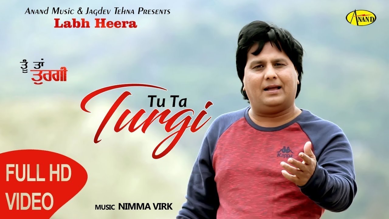 Tu Ta Turgi - ( तू तू तुरगी ) // Labh Heera Song // Latest punjabi Song ...