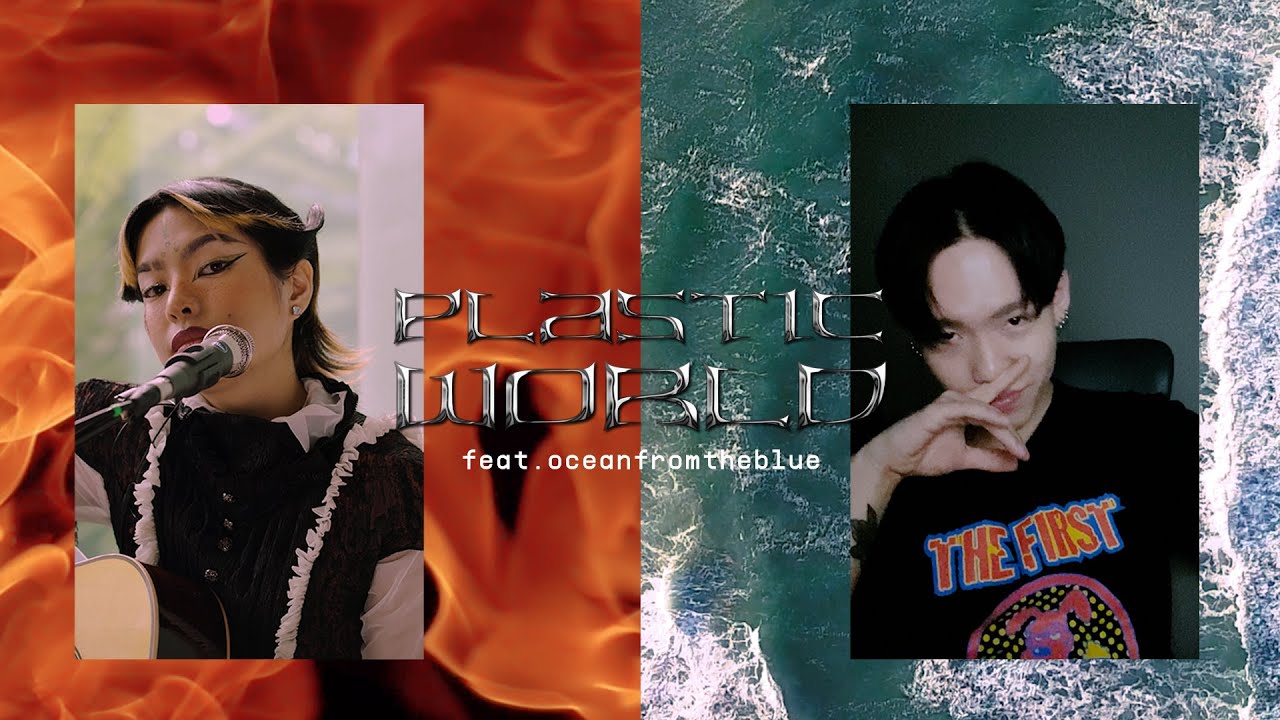 Pyra - plastic world feat. oceanfromtheblue (virtual acoustic session ...