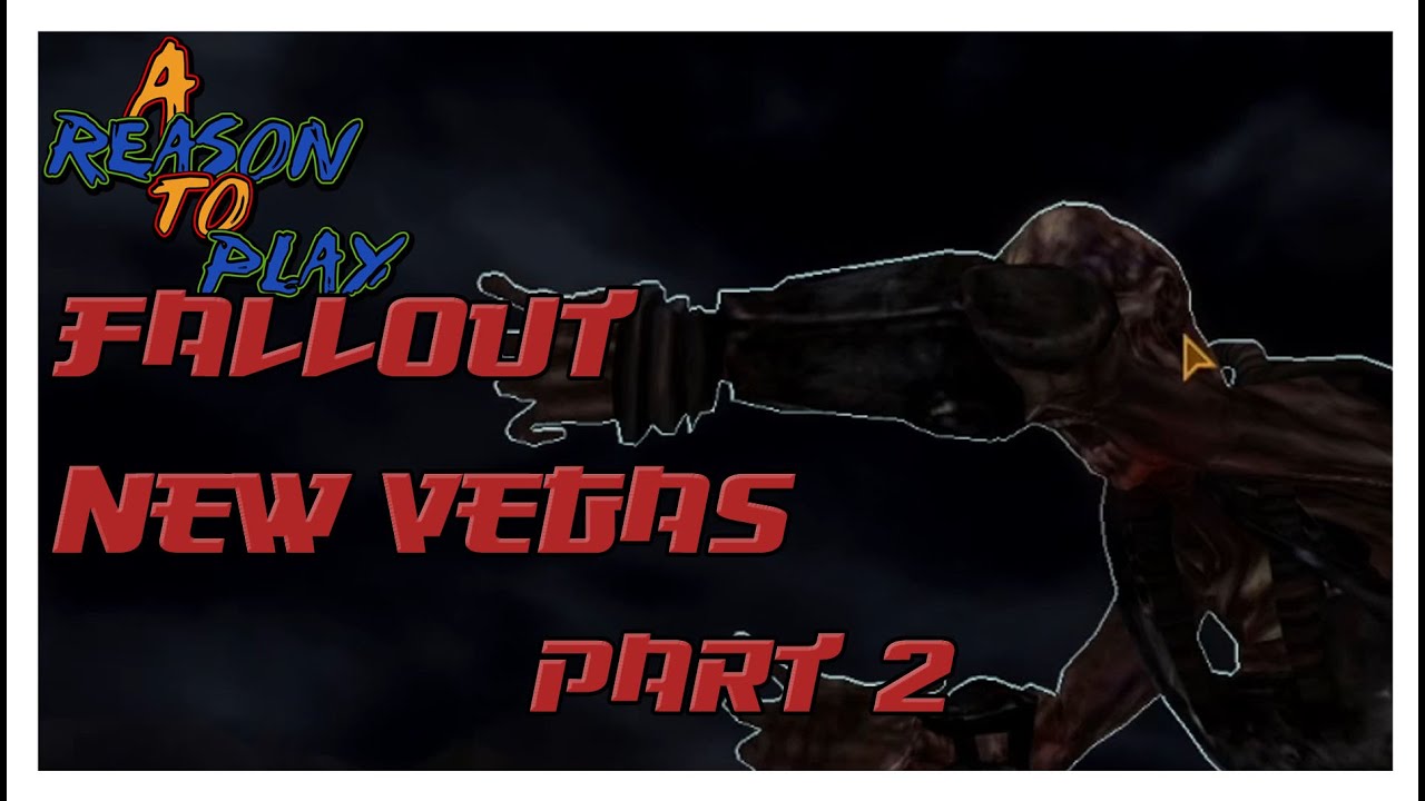 A Reason to Play: Fallout New Vegas Part 2 - The strongest Enemy - YouTube