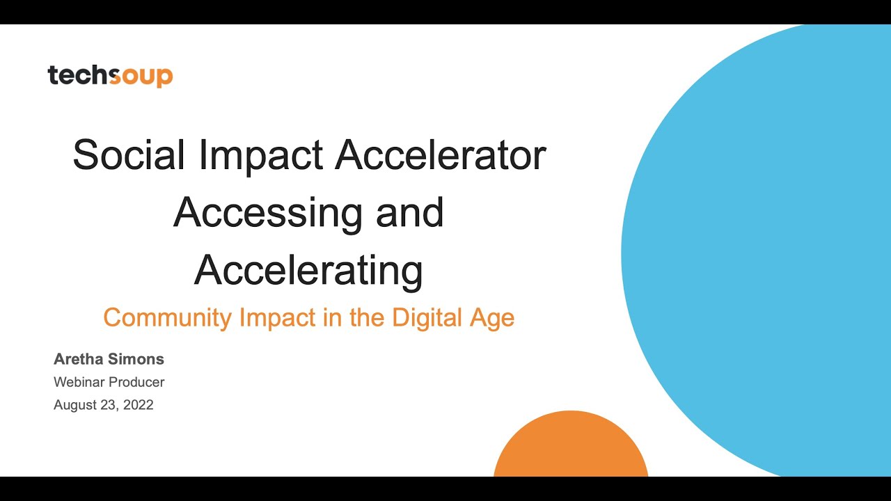 Social Impact Accelerator Accessing and Accelerating Community Impact in the Digital Age - YouTube