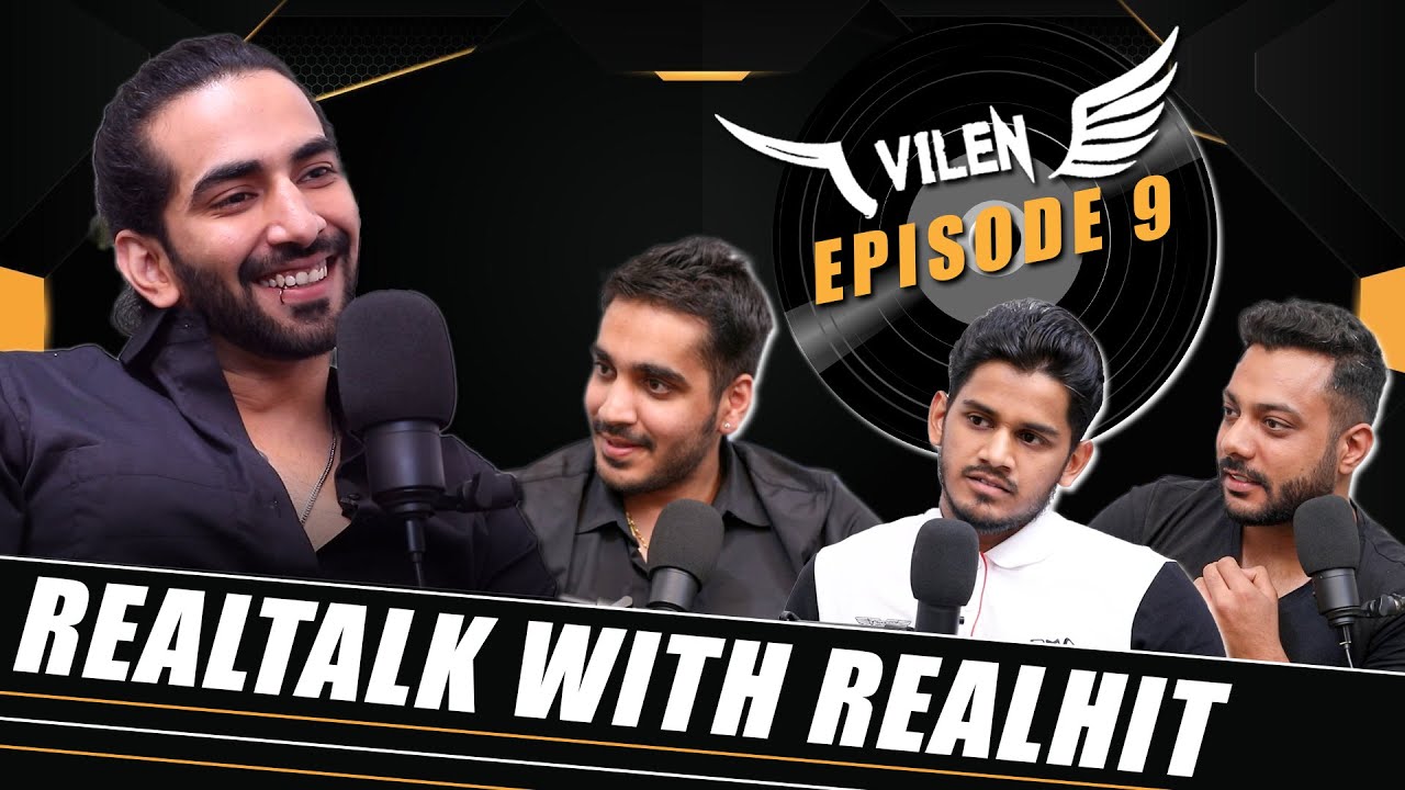 RealTalk Ep. 9 Ft. Vilen On Life Experiences, Ek Raat, Music Labels ...