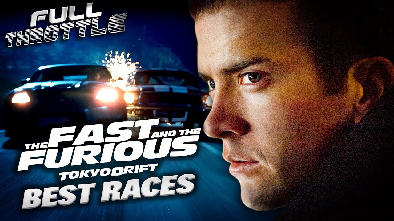 The Fast & The Furious: Tokyo Drift (2006) Best Races | Full Throttle ...