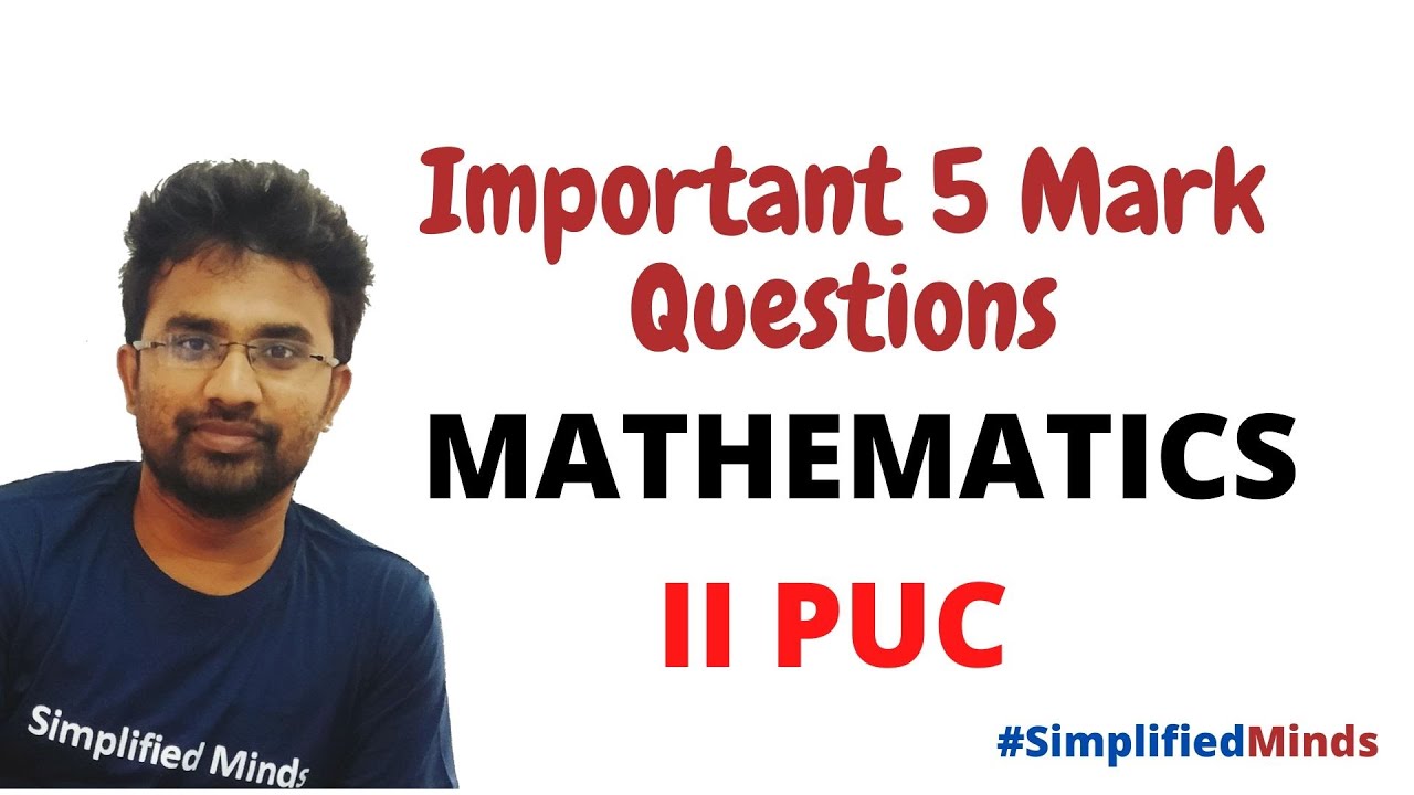 Important 5 Mark Questions Mathematics 2nd PUC Karnataka YouTube important-5-mark-questions-mathematics-2nd-puc-karnataka-youtube
