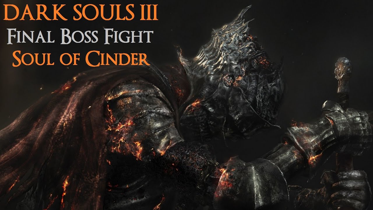 Dark Souls 3 - Gameplay PC - Final Boss Fight - Soul of Cinder - YouTube