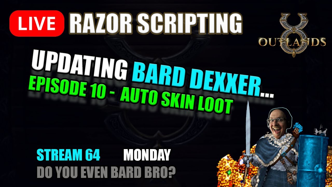 E. 64 ⚔️🎵 TUNING BARD in dexxer script - plus auto skin🤖 UO Outlands ...
