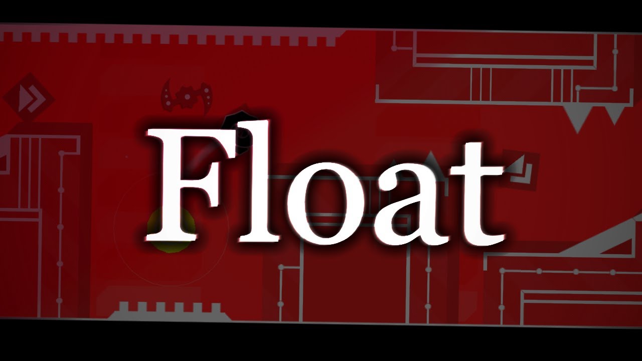 float by Rifky12 | Geometry Dash 2.11 - YouTube