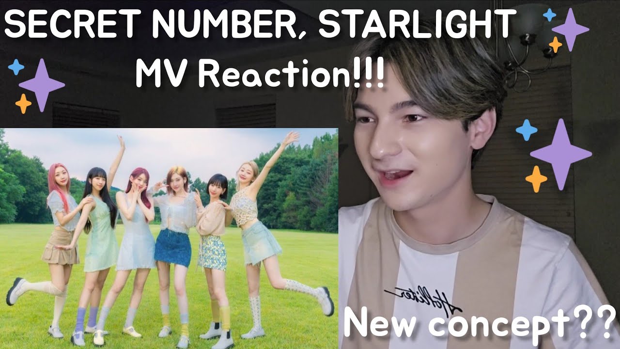 SECRET NUMBER(시크릿넘버), STARLIGHT MV Reaction!!! (Kpop Fanboy Reacts ...