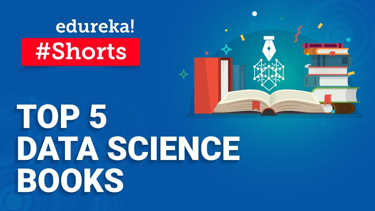 Top Data Science Books Data Science Tutorial Shorts Edureka top-data-science-books-data-science-tutorial-shorts-edureka