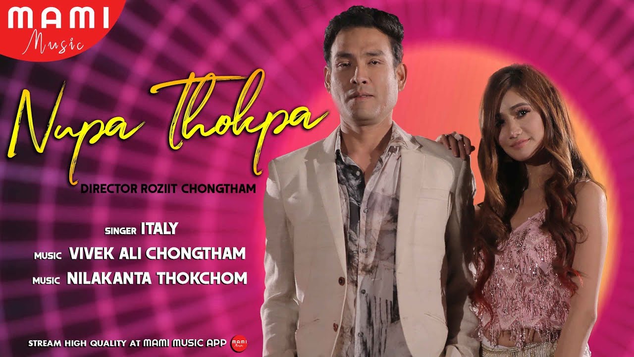 Nupa Thokpa || Bonny & Soma || Italy Thokchom || Official Music Video ...