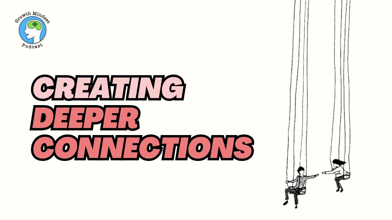 15 Keys to Deeper Connections - YouTube