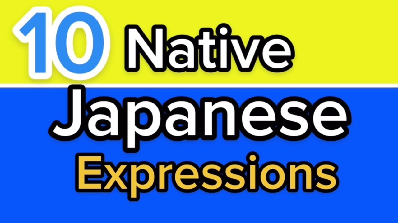 *10 Native Japanese Expressions* | Learn Japanese | beginners ...