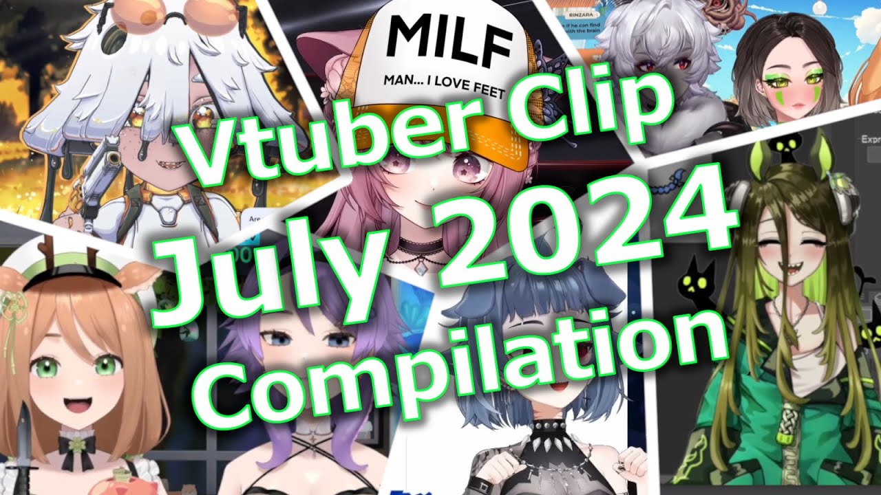 Vtuber clip compilation: July 2024 - YouTube