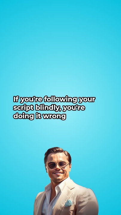 If you're following your script blindly, you're doing it wrong Sales is an art, not a chore. B ...