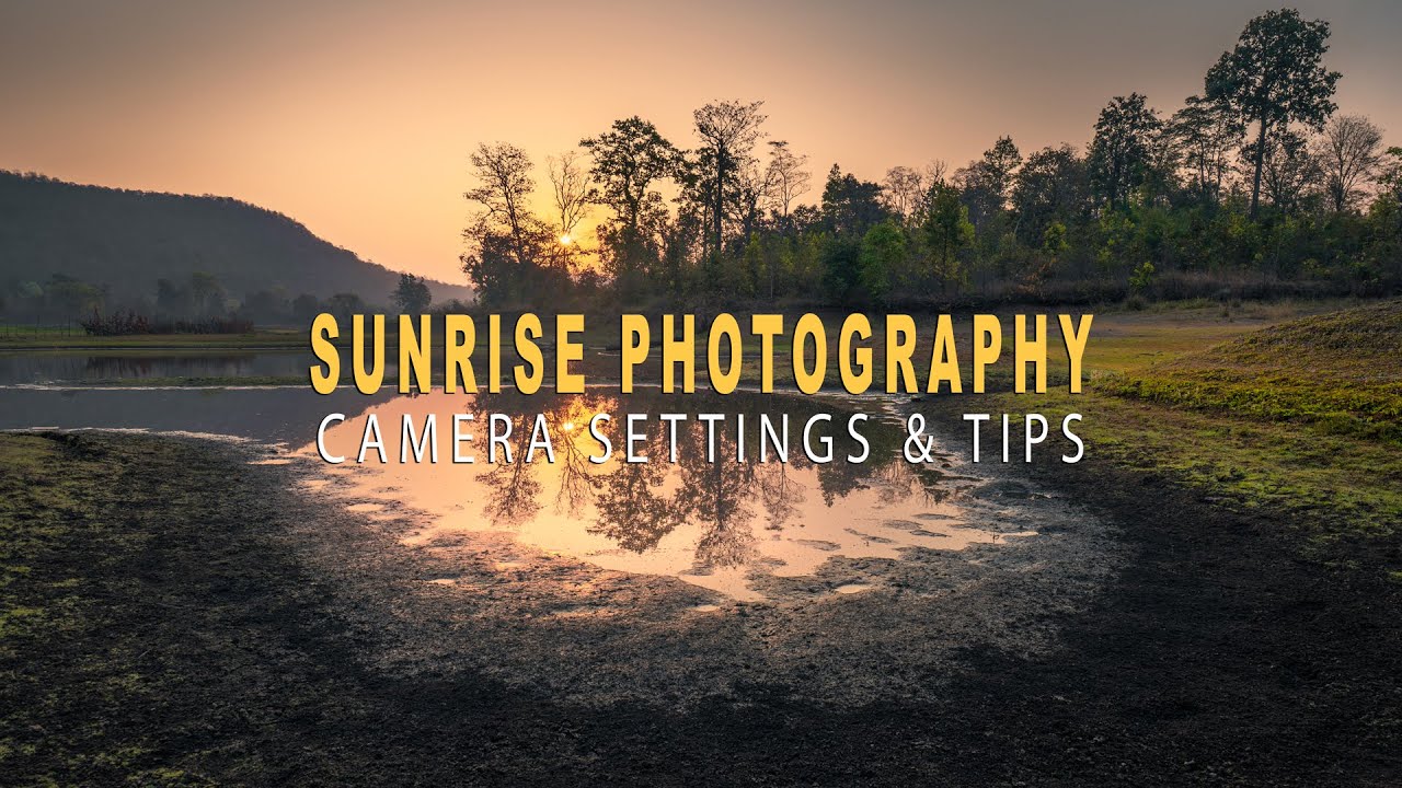Sunrise Photography Settings and Tips - YouTube