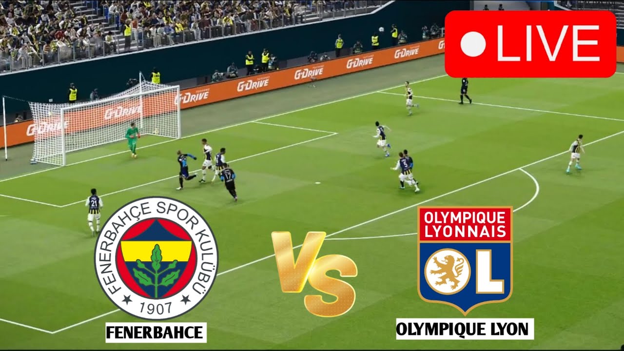🔴 [LIVE] : FENERBAHCE VS LYON | Europa League 2024/25 I eFOOTBALL PES ...