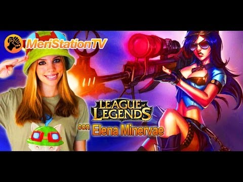 League of Legends con Elena Minervae, Caitlyn - YouTube