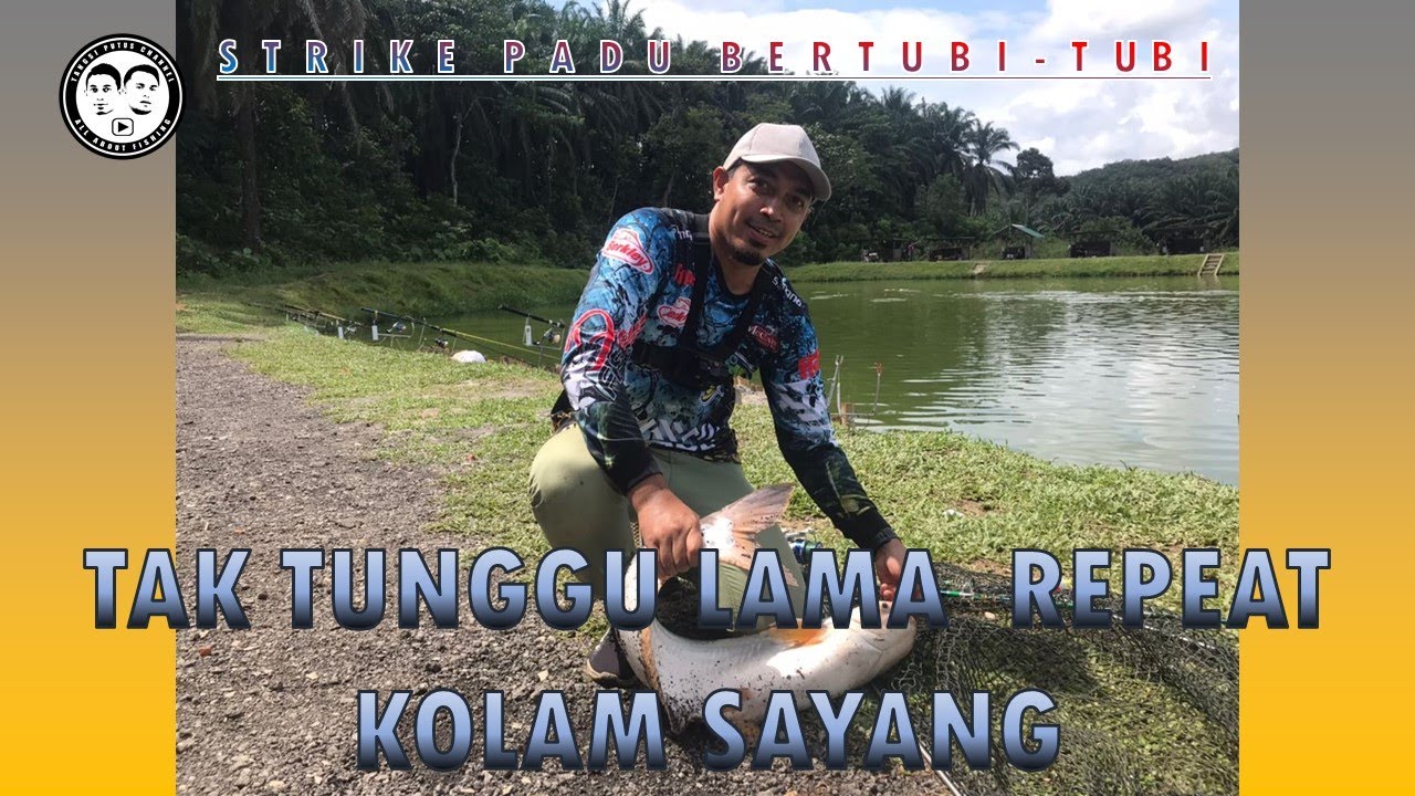 TAK TUNGGU LAMA REPEAT KOLAM SAYANG | KOLAM SG BUAYA - YouTube