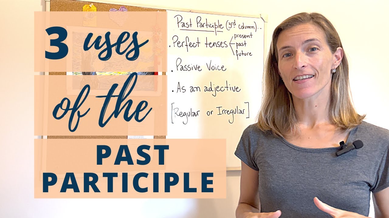 USES of the past PARTICIPLE form of verbs - YouTube