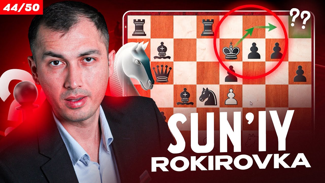 SUN'IY ROKIROVKA | STRATEGIYA | 44-DARS | UZCHESS - YouTube