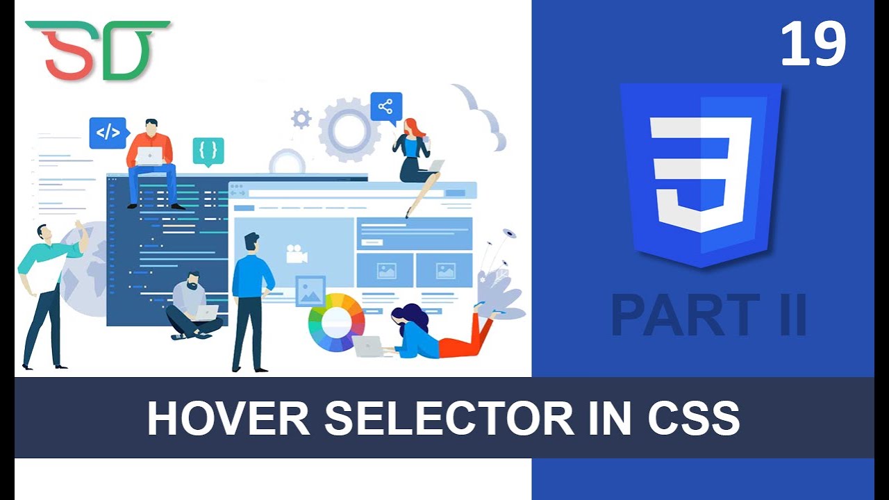 WEB DEVELOPMENT | HOVER SELECTOR | CLASS 19 | CSS| SHAN DEVELOPERS ...