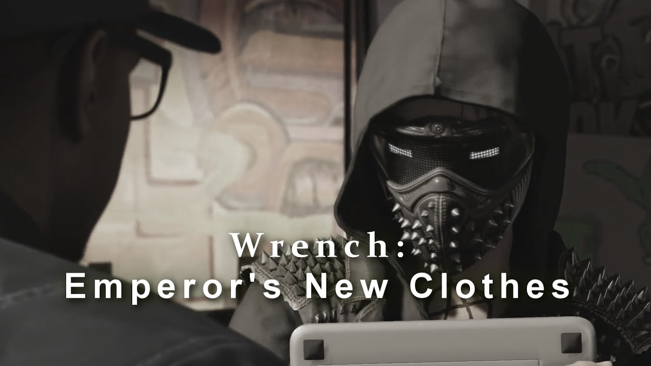 Wrench: Emperor's New Clothes - YouTube